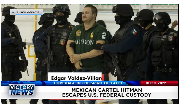 Victory News: 4p.m. CT | December 9, 2022 - Mexican Cartel Hitman ...